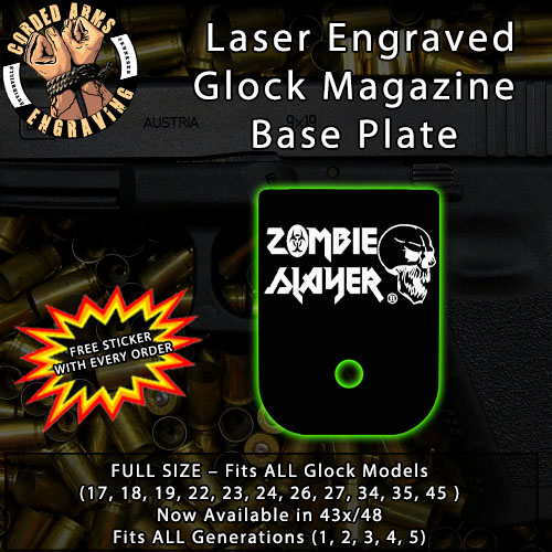 Zombie Slayer Engraved Aluminum Glock Magazine Base Plates