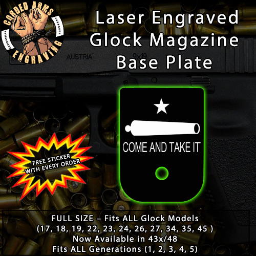 Come & Take It Cannon Engraved Aluminum Glock Magazine Base Plates