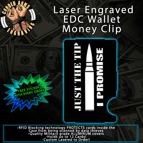 Just The Tip Laser Engraved EDC Money Clip Credit Card Wallet